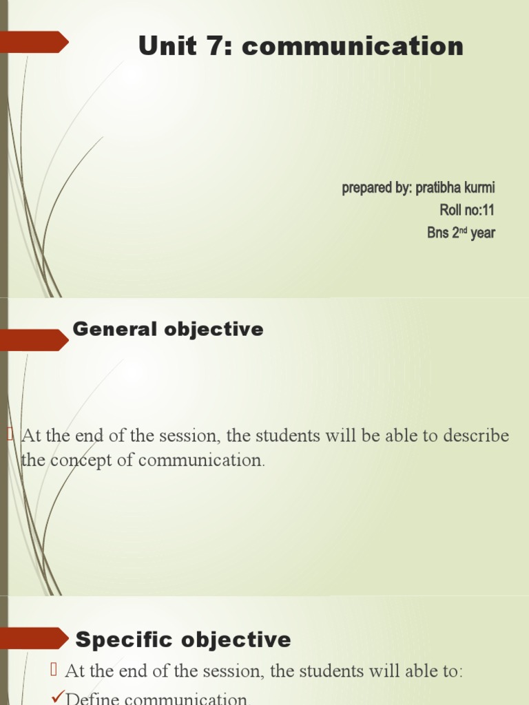 Unit 7: Communication: Prepared By: Pratibha Kurmi Roll No:11 Bns 2 Year | PDF | Communication ...