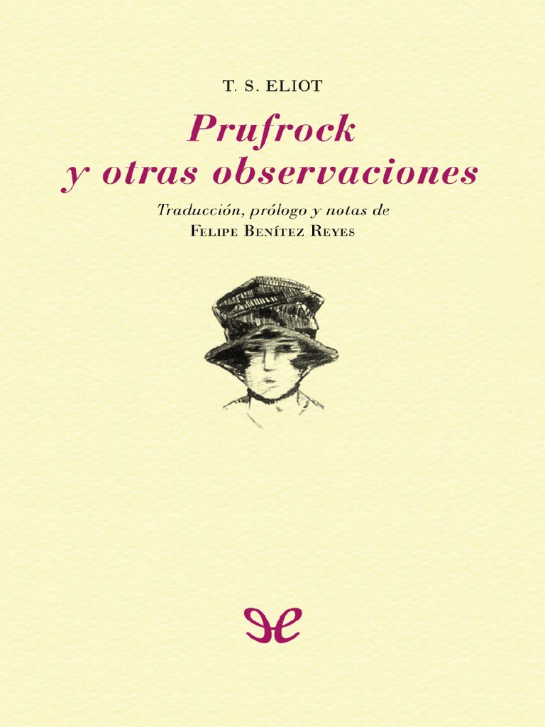 Prufrock y otras observaciones | PDF | TS Eliot | Poesía