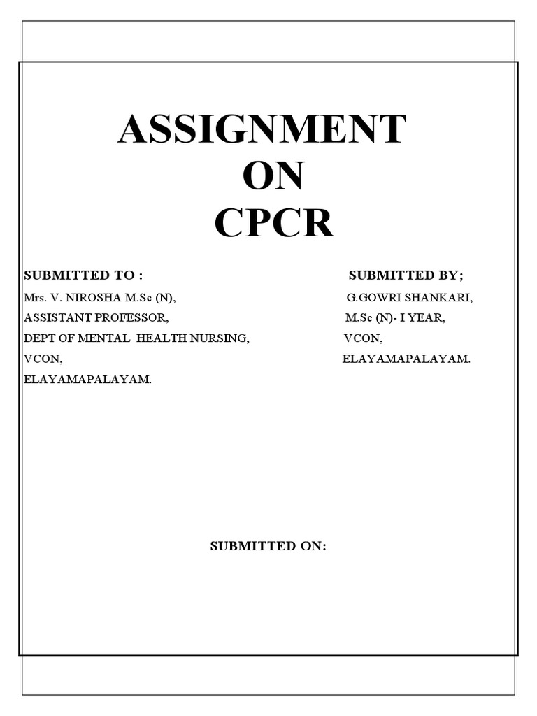 Assignment ON CPCR: Submitted To: Submitted by | PDF | Cardiopulmonary ...