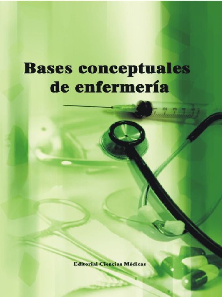 Bases Conceptuales de Enfermeria | Descargar gratis PDF | Enfermería | Teoría