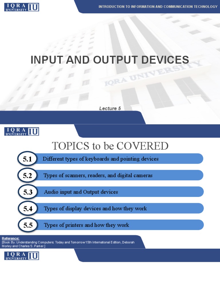 IICT - Lecture 5 - Input & Output | PDF | Image Scanner | Printer (Computing)