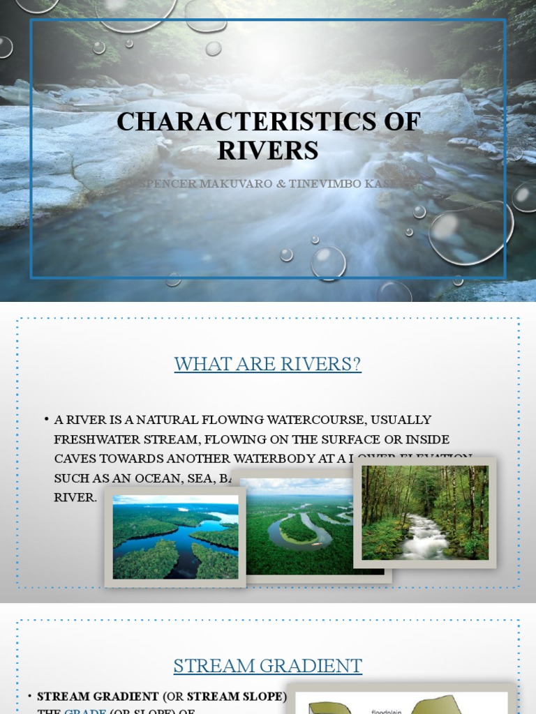 Characteristics of Rivers: by Spencer Makuvaro & Tinevimbo Kaseke | PDF ...