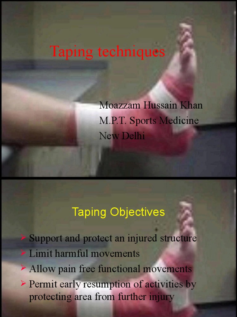 Taping Techniques: Moazzam Hussain Khan M.P.T. Sports Medicine New Delhi | PDF | Injury ...