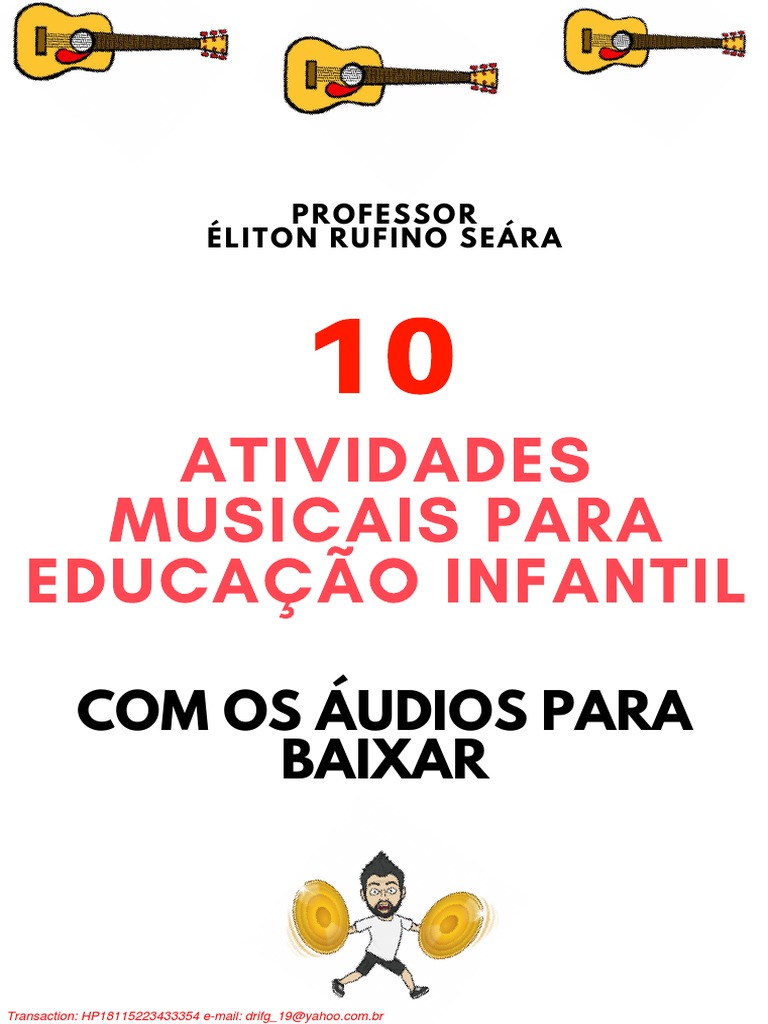 10ATIVIDADESMUSICAISPARAEDINFANITLLIVROCOMPLETOPROFELITONRUFINOSEARA ...