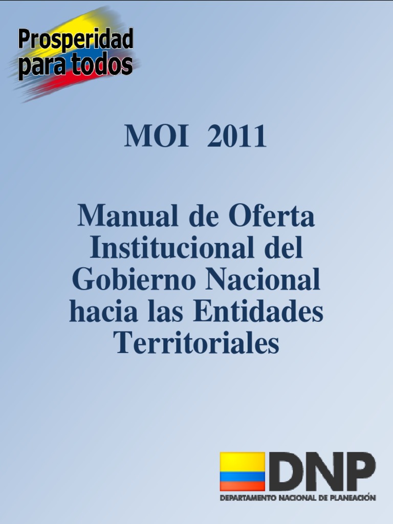 MOI 2011 Manual de Oferta Institucional Del Gobierno Nacional Hacia Las Entidades Territoriales ...