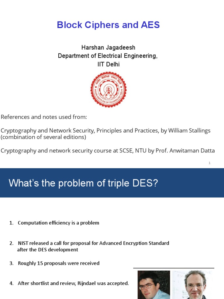 Block Ciphers and AES: Harshan Jagadeesh Department of Electrical ...