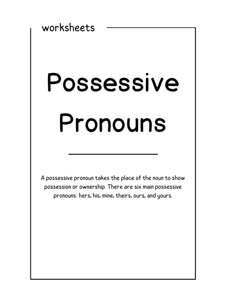 Possessive Pronouns Worksheets | PDF | Semantic Units | Syntactic ...