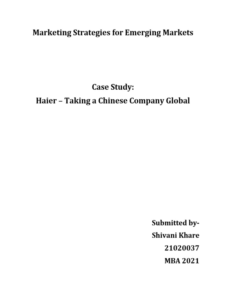 Marketing Strategies For Emerging Markets - Haier Case Study - Shivani ... Marketing Strategies For Emerging Markets - Haier Case Study - Shivani ...