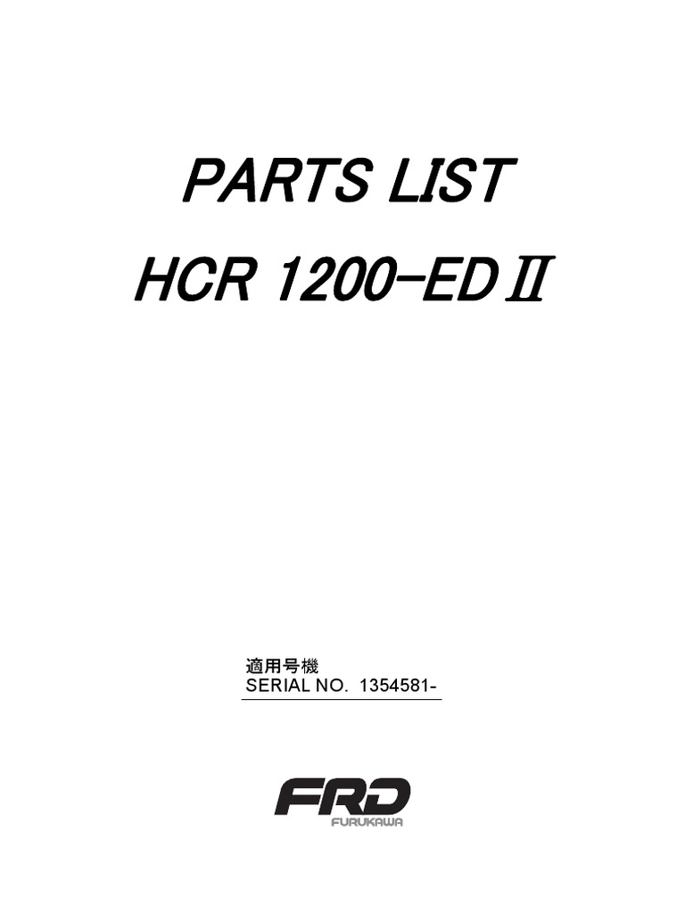 Parts List HCR 1200-ED Ⅱ: 適用号機 SERIAL NO. 1354581 | PDF