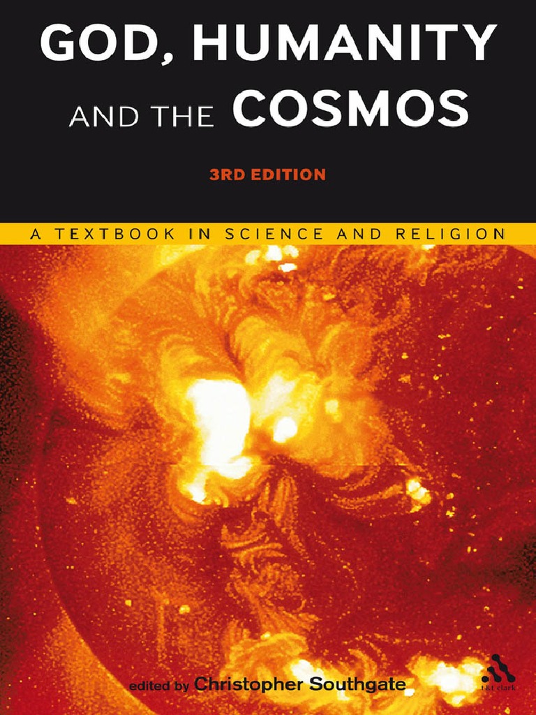 God, Humanity and The Cosmos A Textbook in Science and Religion. (Southgate, Christopher Brooke ...