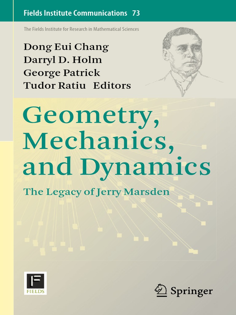Geometry, Mechanics, and Dynamics: Dong Eui Chang Darryl D. Holm George Patrick Tudor Ratiu ...