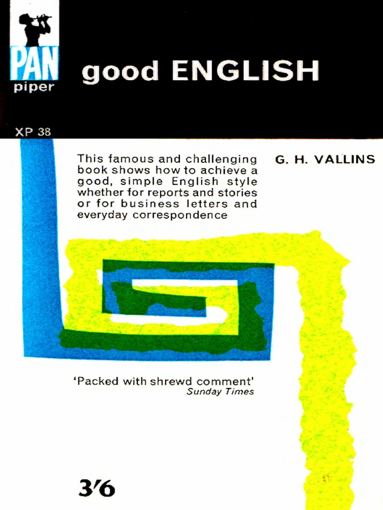 Good English. How To Write It (Vallins G.H.) | PDF