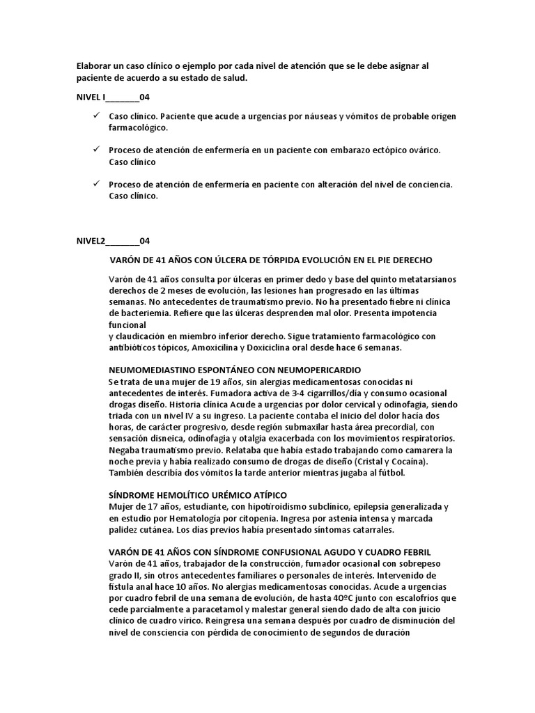 Elaborar un caso clínico o ejemplo por cada nivel de atención que se le debe asignar al paciente ...