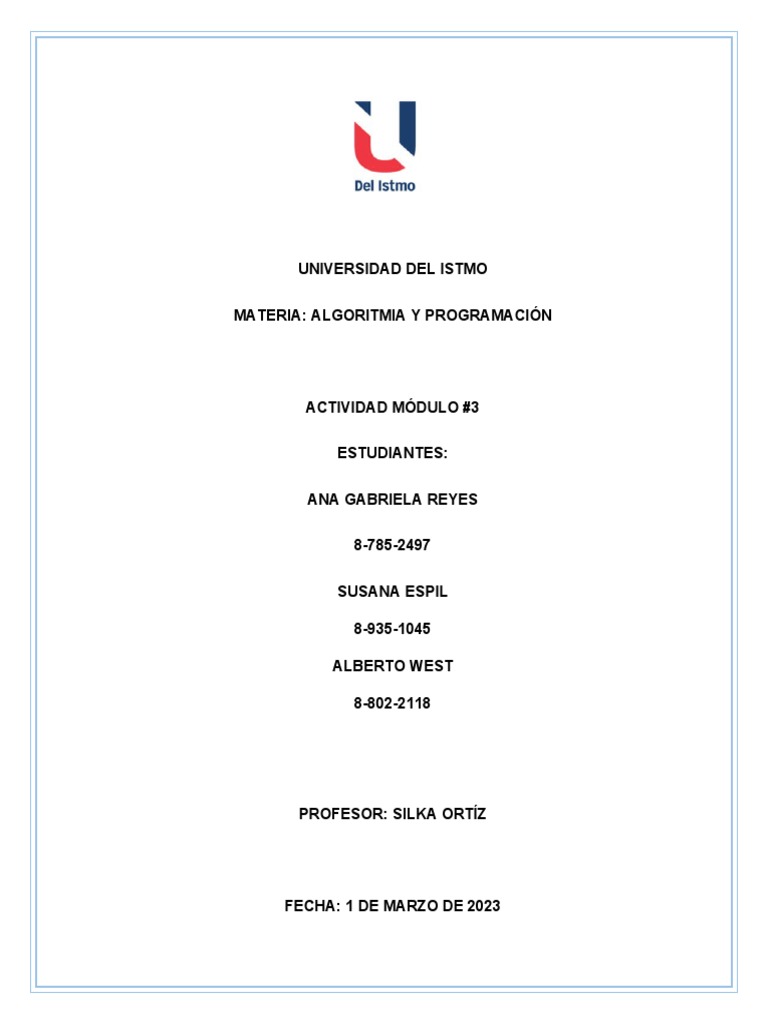 Universidad Del Istmo Materia: Algoritmia Y Programación | PDF | Programación de computadoras ...