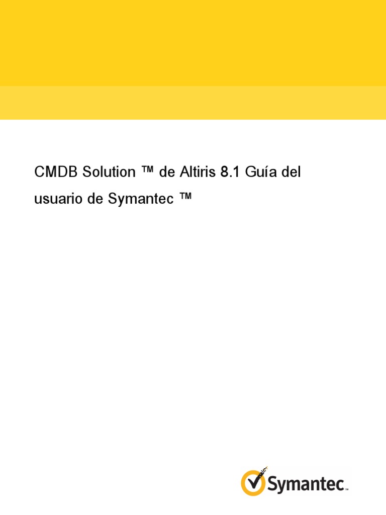 CMDB Solution ™ de Altiris 8.1 Guía Del Usuario de Symantec ™ | PDF ...