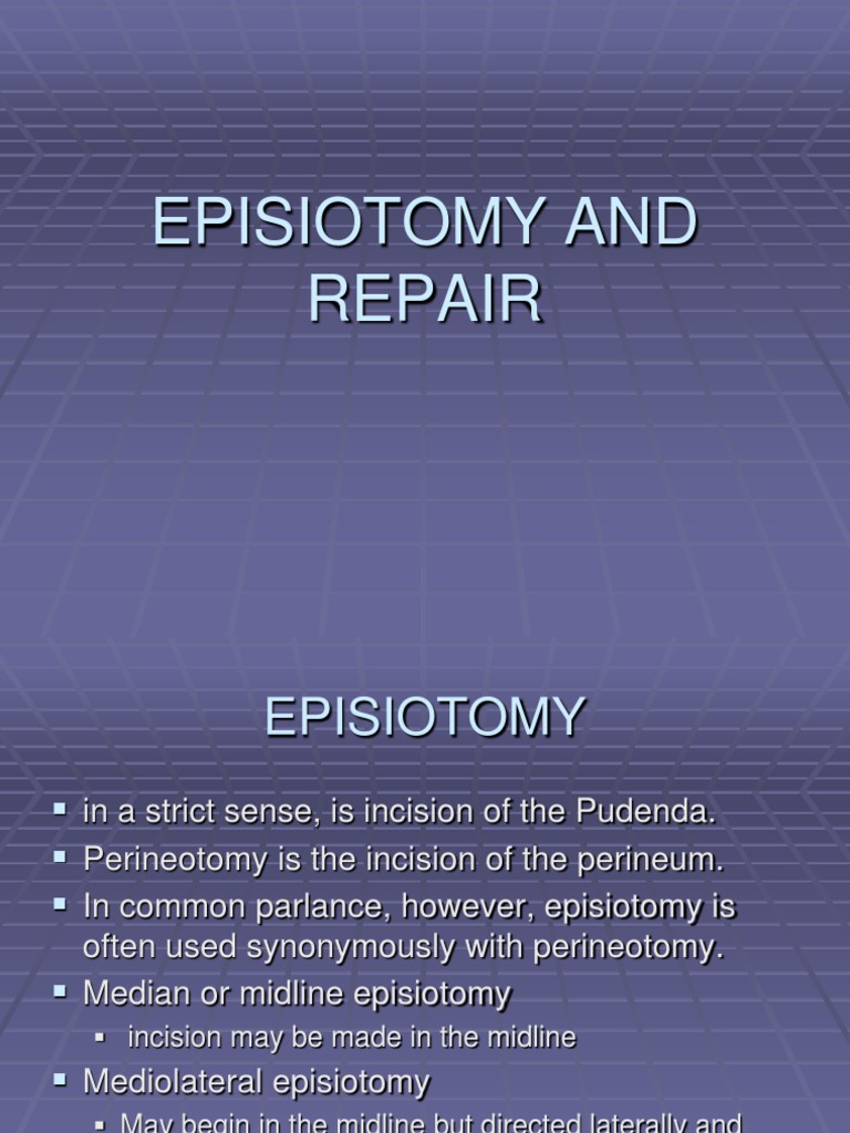 An In-Depth Review of Episiotomy Techniques, Repair Methods, and Post ...
