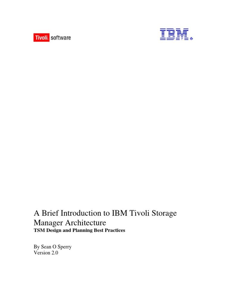 A Brief Introduction To IBM Tivoli Storage Manager Architecture - TSM ...