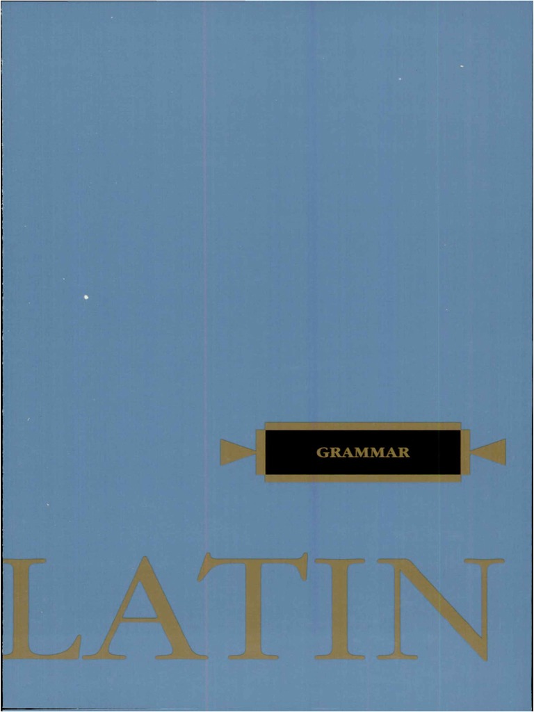 Robert J. Henle - Henle Latin Grammar (1980, Loyola Press) - Libgen ...