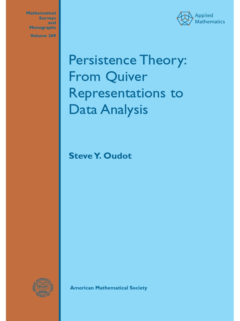 Persistence Theory - From Quiver Representations To Data Analysis-American Mathematical Society ...