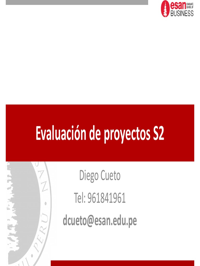 Evaluación de Proyectos S2: Diego Cueto Tel: 961841961 | PDF ...
