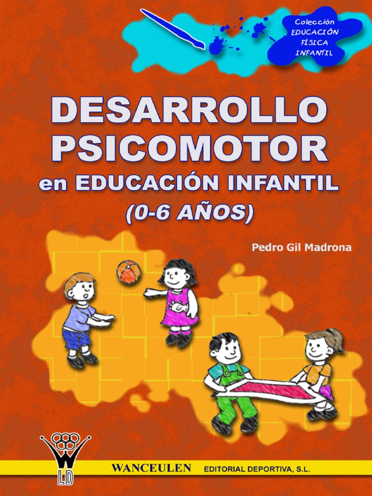 Desarrollo Psicomotor de 0-6 Años | PDF
