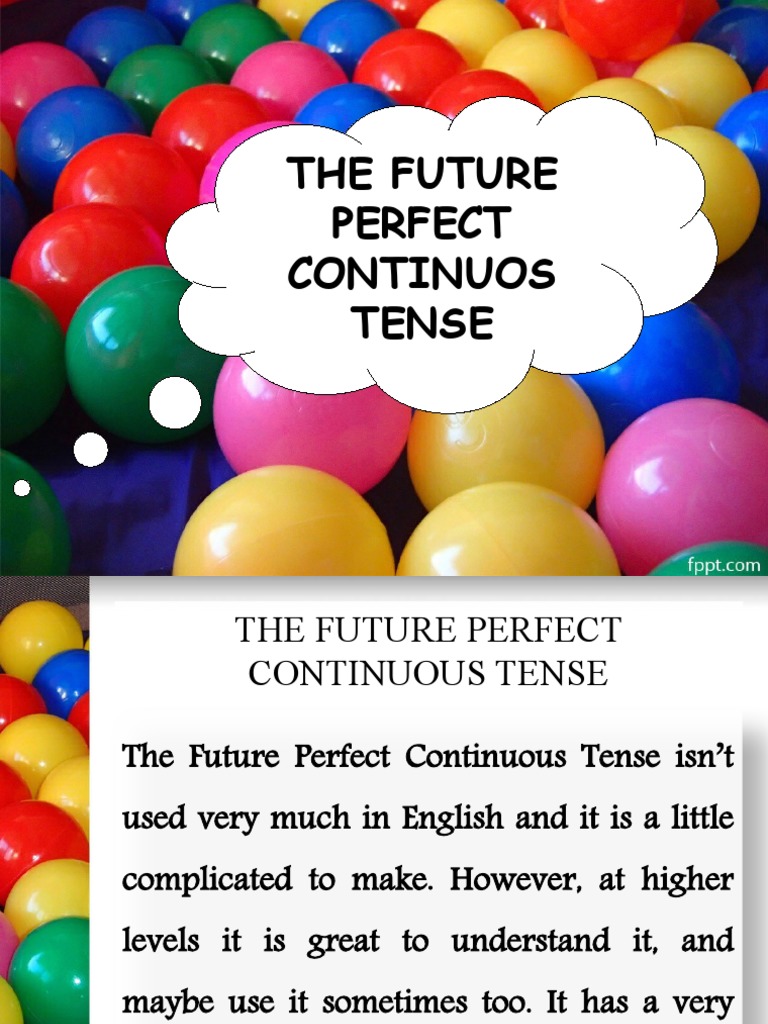 The Future Perfect Continuous Tense | PDF | Perfect (Grammar) | Language Mechanics