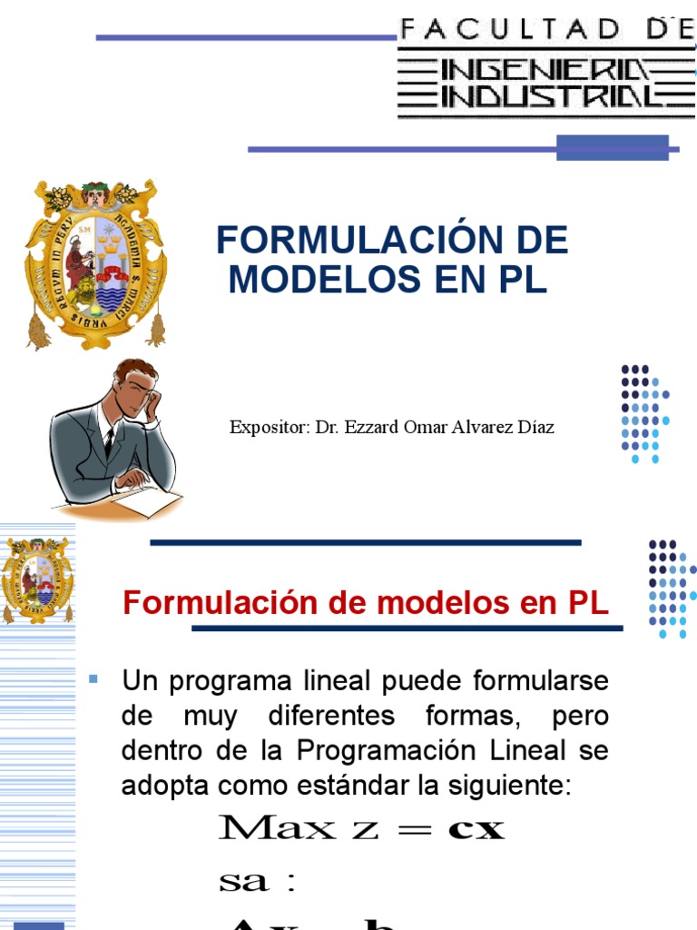 Formulación de Modelos en PL: Expositor: Dr. Ezzard Omar Alvarez Díaz | PDF | Programación ...