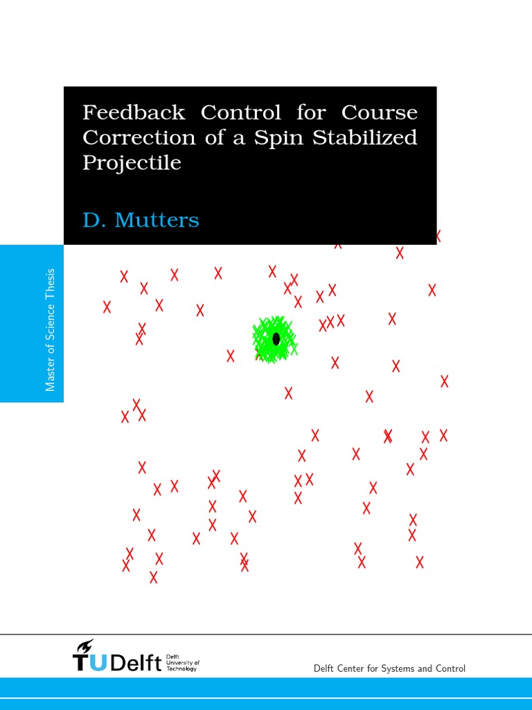 Feedback Control For Course Correction of A Spin Stabilized Projectile ...