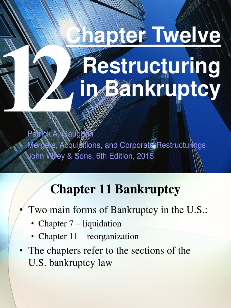 Ch12 - Restructuring in Bankruptcy | PDF | Chapter 11 | Bankruptcy