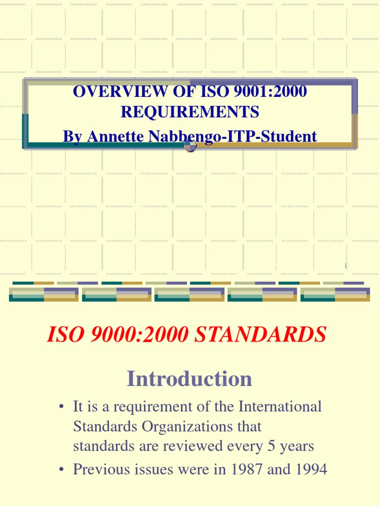 OVERVIEW OF ISO 9001:2000 Requirements By Annette Nabbengo-ITP-Student