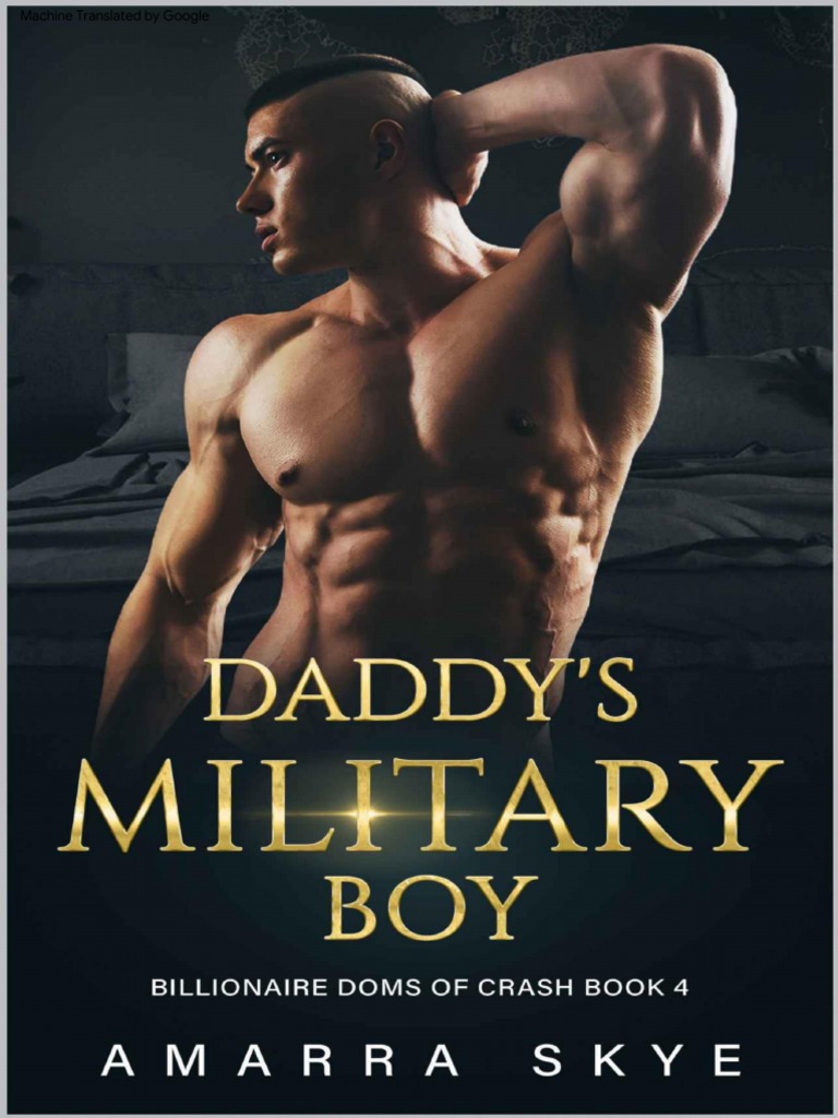 Daddy - S Military Boy - Book Four - Age Play, Daddy Little Boy, DDLB, Daddy Dom, Kinky, Insta ...