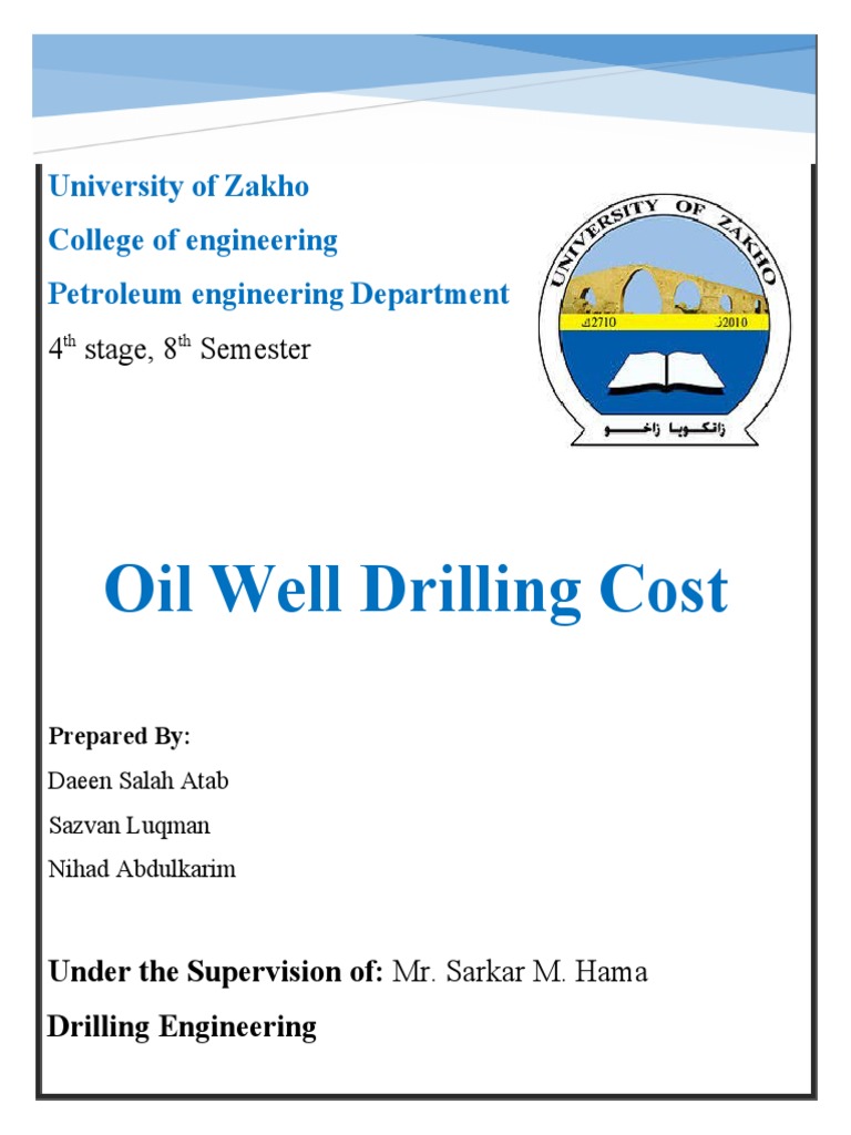 Oil Well Drilling Cost: University of Zakho College of Engineering Petroleum Engineering ...