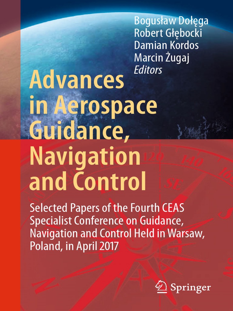 Advances in Aerospace Guidance, Navigation and Control: Editors | PDF | Kalman Filter | Unmanned ...