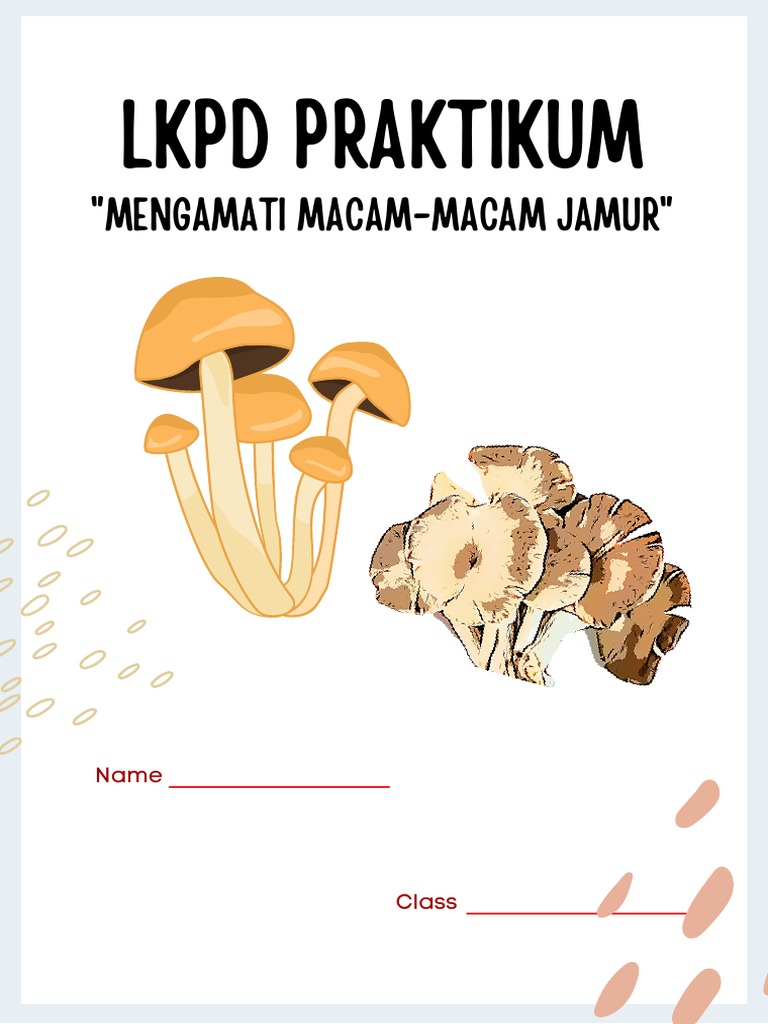 LKPD Praktikum Mengamati Macam-Macam Jamur | PDF