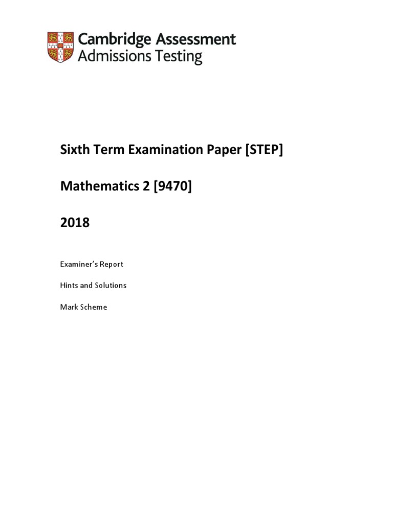 STEP 2 - Examiners Report - Hints & Solutions - Mark Schemes 2018 | PDF ...