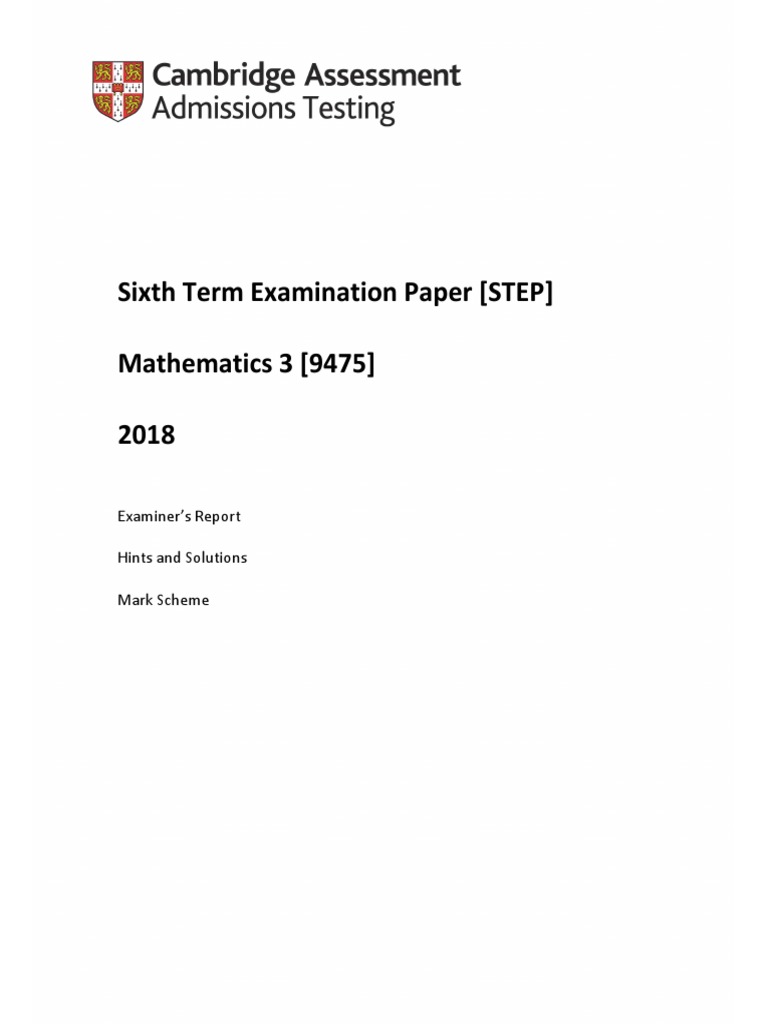 Sixth Term Examination Paper (STEP) Mathematics 3 (9475) 2018 | PDF | Equations | Quadratic Equation
