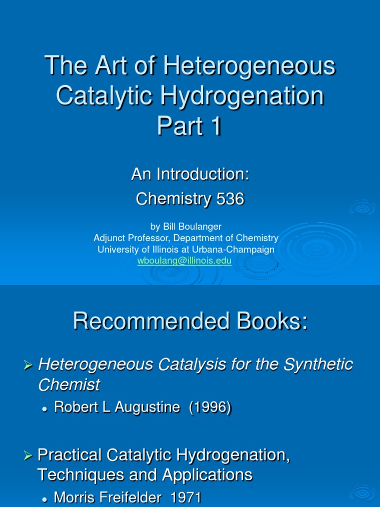 The Art of Heterogenous Catalytic Hydrogenation Part1 | PDF