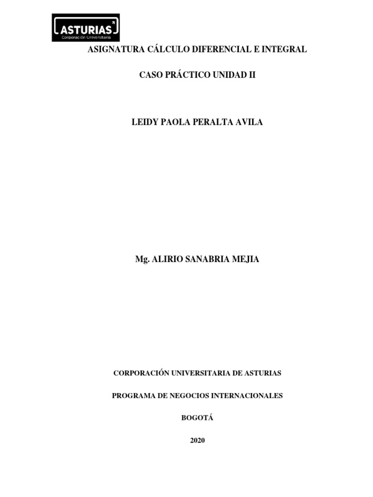 Caso PR Ctico Unidad II C Lculo Diferencial e Integral PDF | PDF