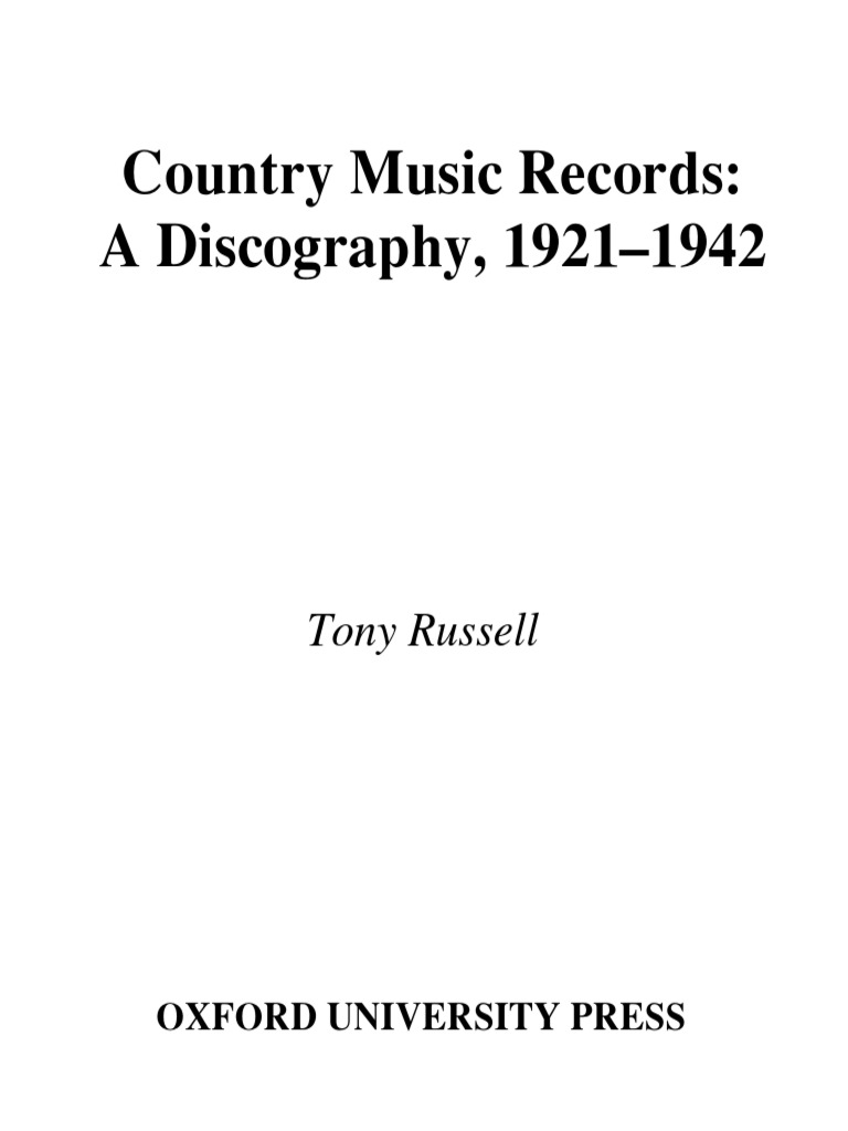 Country Music Records: A Discography, 1921-1942: Tony Russell | PDF ...