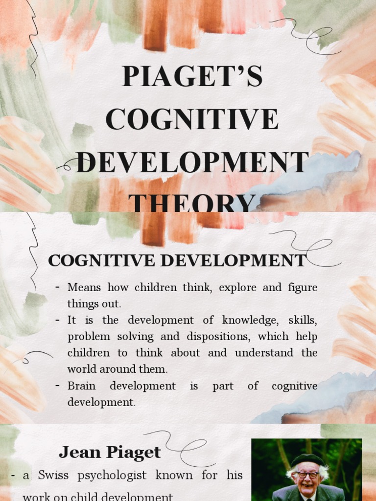Cognitive Development Theory - Jean Piaget | PDF | Cognitive Development | Psychological Concepts