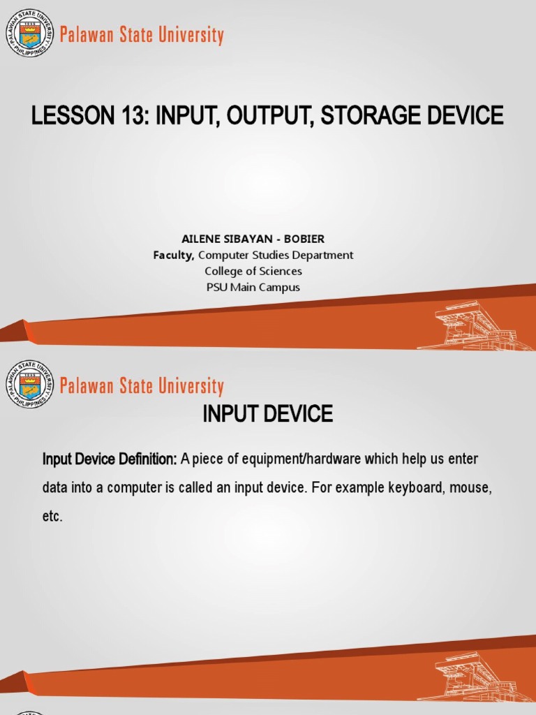 Lesson 13: Input, Output, Storage Device: Ailene Sibayan - Bobier Faculty, Computer Studies ...
