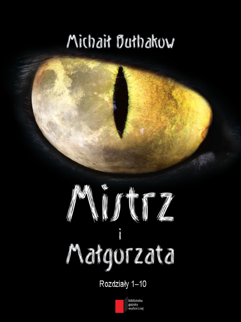 Mistrz I Malgorzata Rozdzialy 1-10 | PDF