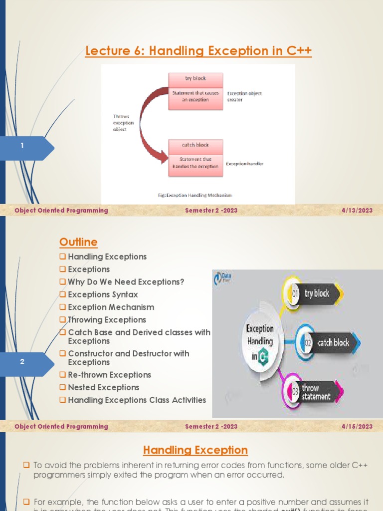 Lecture 6: Handling Exception in C++: Object Oriented Programming Semester 2 - 2023 4/13/2023 ...