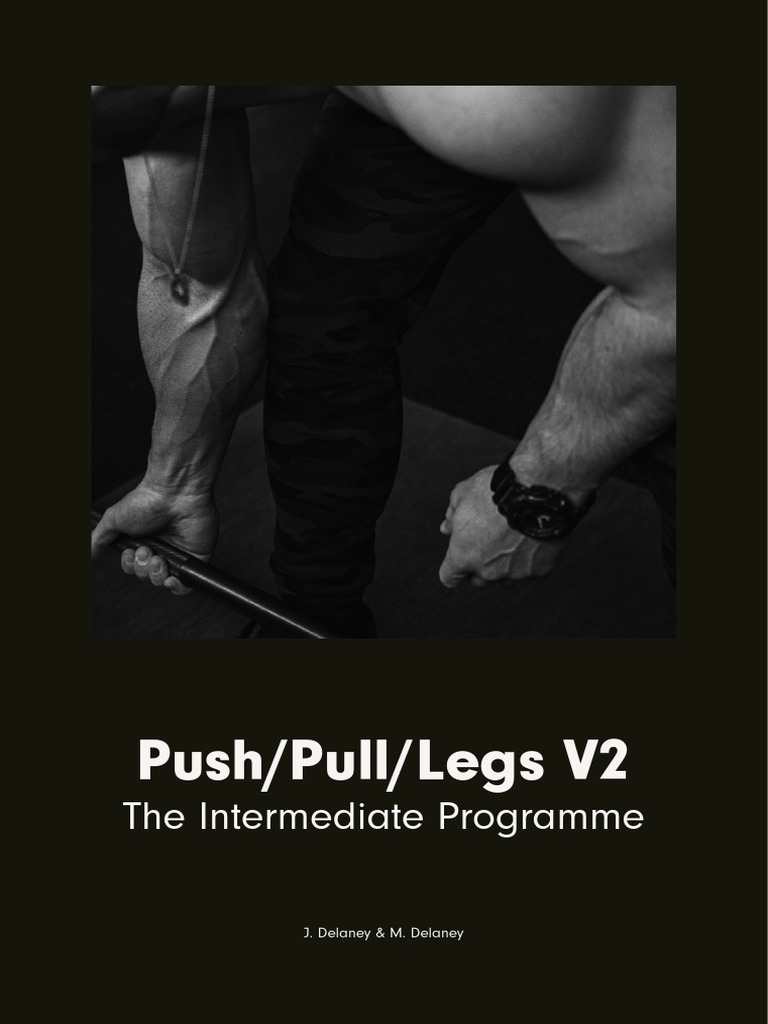 Push/Pull/Legs V2: The Intermediate Programme | PDF | Muscle ...
