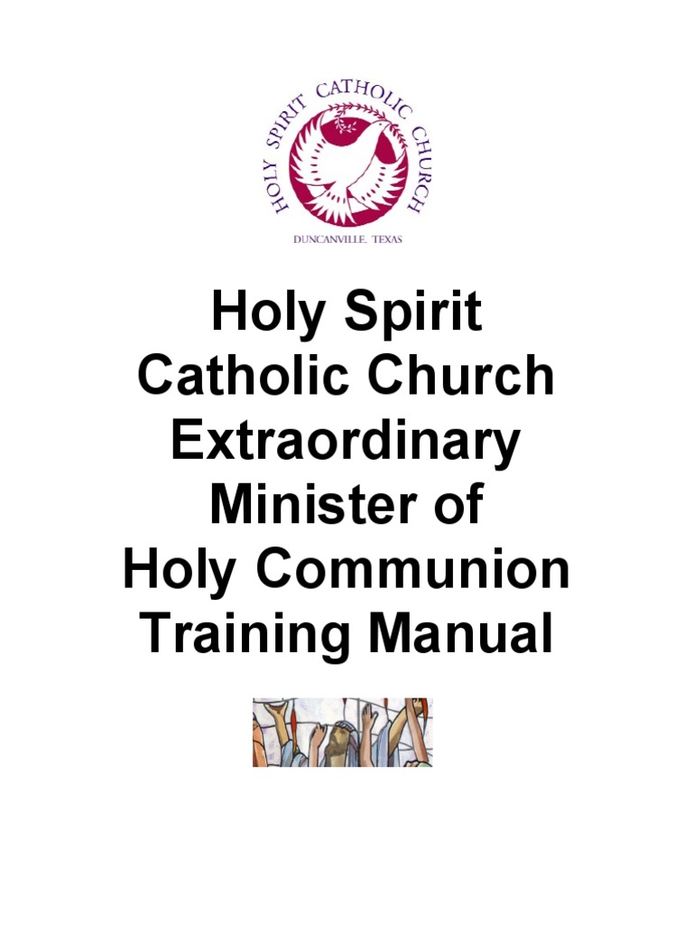 Holy Spirit Catholic Church Extraordinary Minister of Holy Communion Training Manual | PDF ...