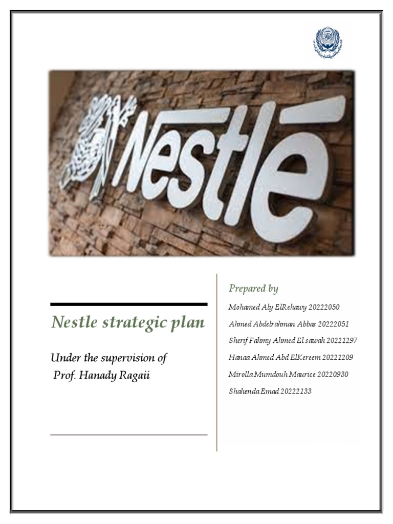 Nestle Strategic Plan Overview | PDF | Monetary Policy | Value Chain