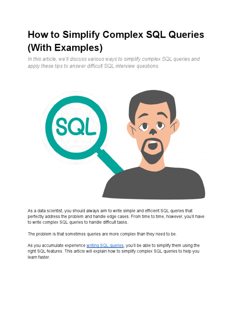 How To Simplify Complex SQL Queries | PDF | Sql | Software Engineering How To Simplify Complex SQL Queries | PDF | Sql | Software Engineering