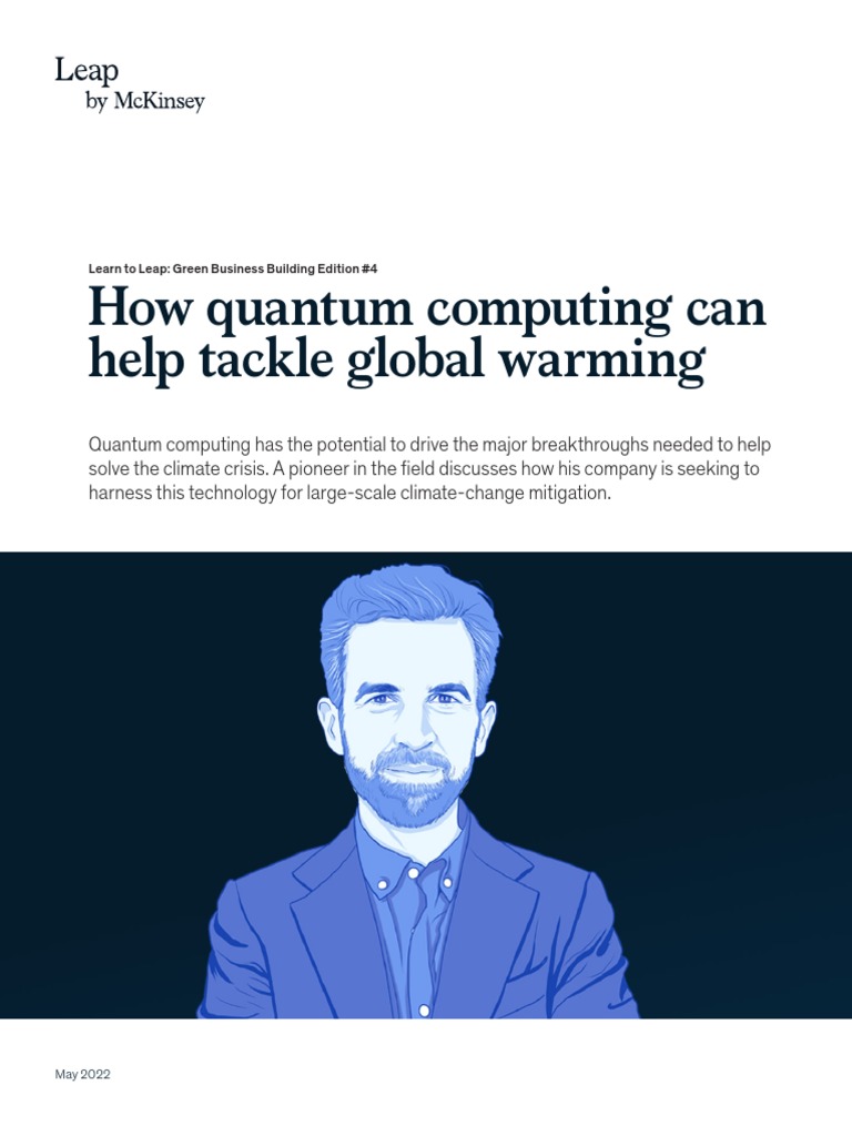 How Quantum Computing Can Help Tackle Global Warming - McKinsey | PDF How Quantum Computing Can Help Tackle Global Warming - McKinsey | PDF