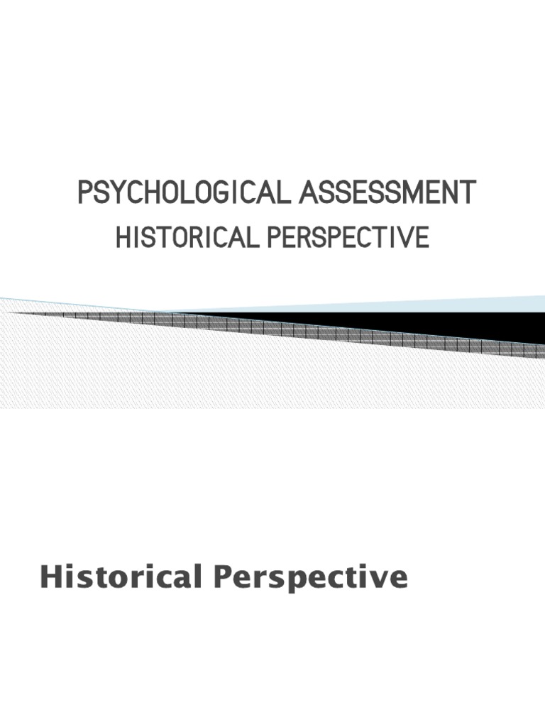 Psychological Assessment: Historical Perspective | PDF | Educational Assessment | Clinical ...