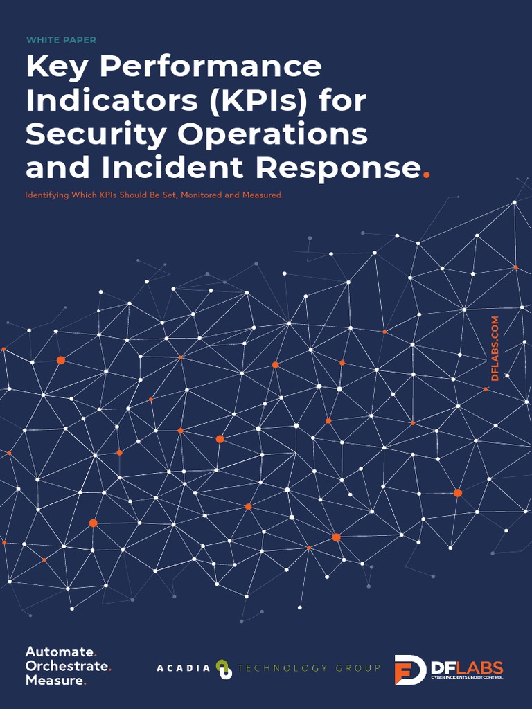 Key Performance Indicators (Kpis) For Security Operations and Incident ...